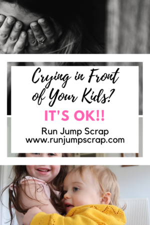 Crying in Front of Your Kids? It's Ok - Run Jump Scrap!